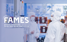 Leti (english) - CEA-Leti Announces Launch of FAMES Pilot Line As Part of EU Chips Act Initiative